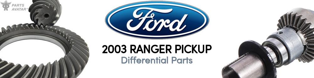 2003 Ford Ranger Differential Parts - PartsAvatar