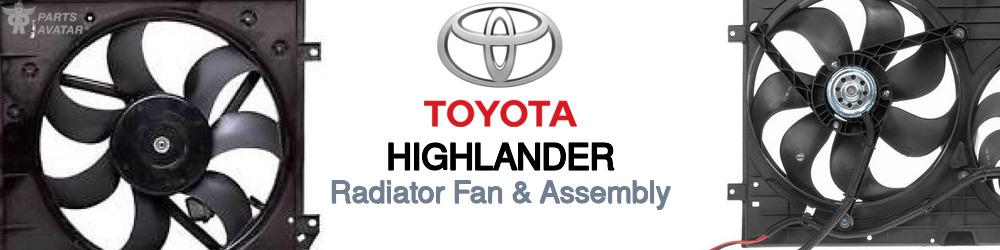 Shop for Toyota Highlander Radiator Fan & Assembly | PartsAvatar